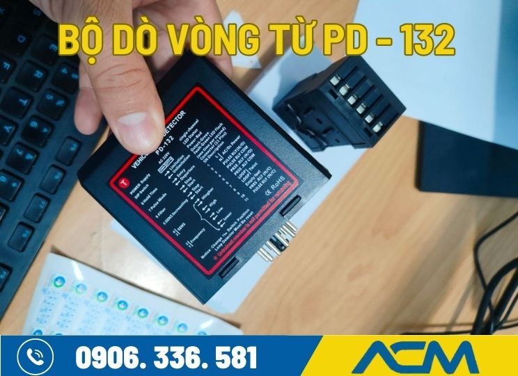 Bộ dò vòng từ PD132 - Nguyên lý hoạt động và ứng dụng tiện lợi- An toàn